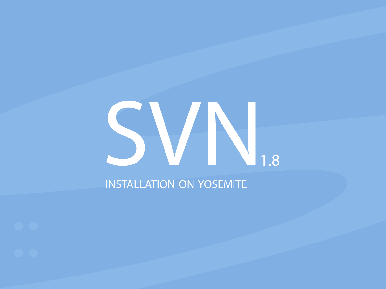 Installing Svn Subversion On Yosemite After Removing The Old Version