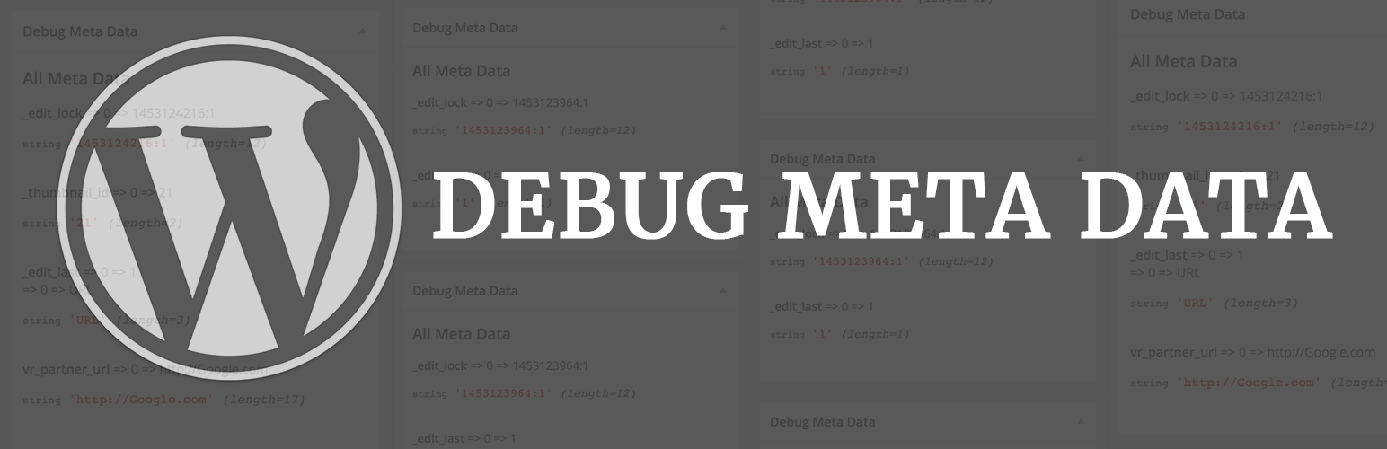WordPress Debug Meta Data Like A Boss
